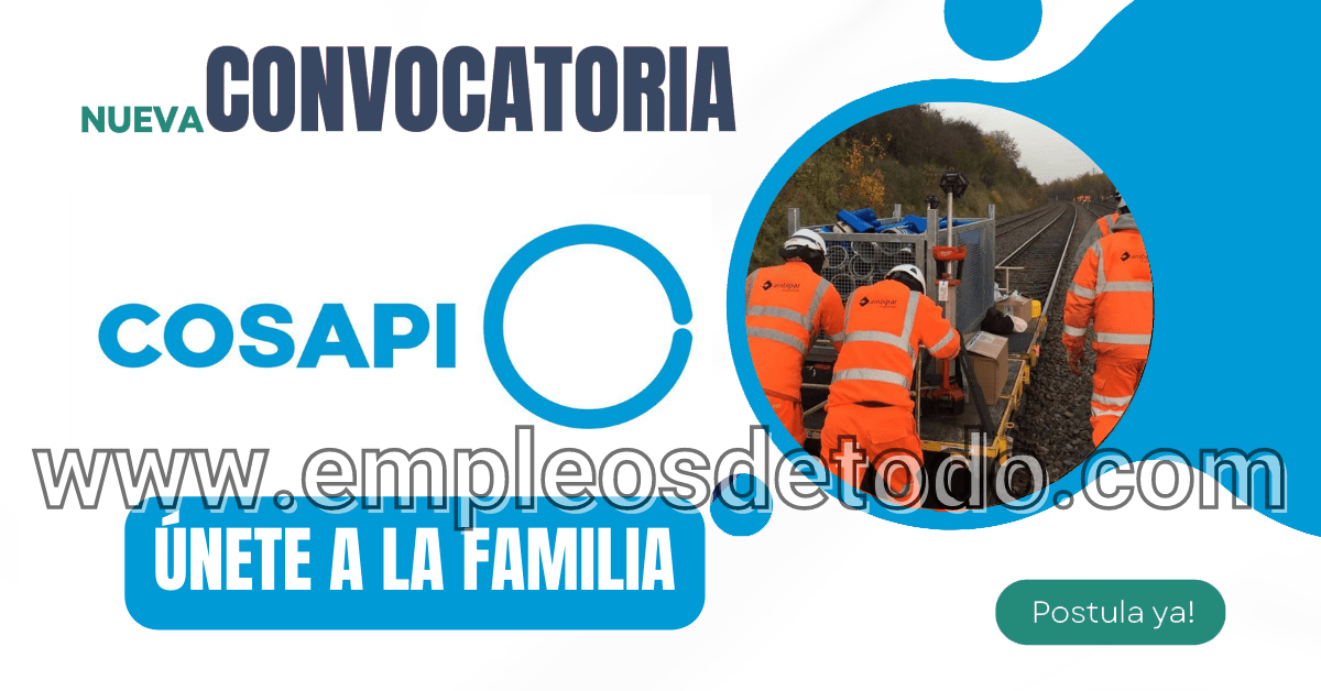 Excelente oportunidad de empleo en empresa COSAPI