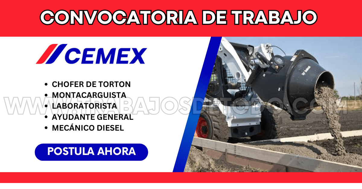 ¡Postula ahora! Nuevas oportunidades de empleo en la empresa CEMEX